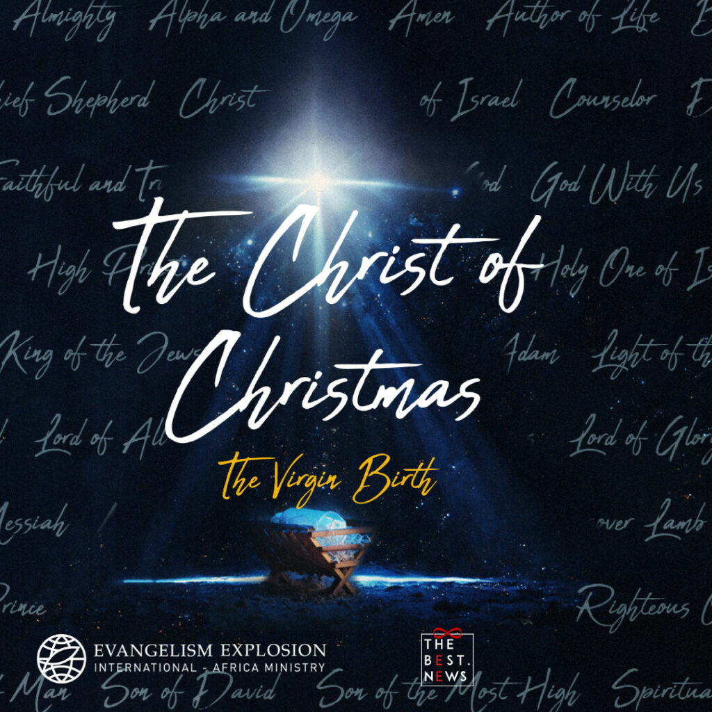 The Christ of Christmas; The Virgin Birth – Share Life Africa
